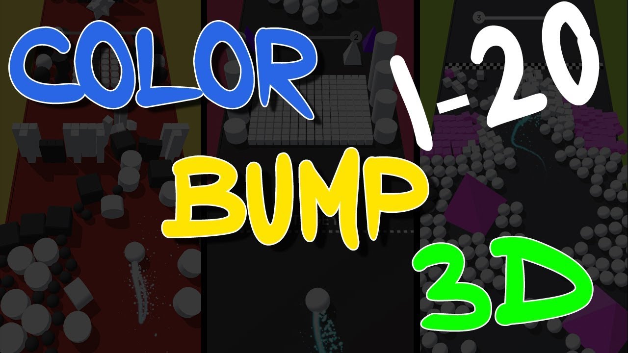 COLOR BUMP 3D - Playgendary - Gameplay - LEVELS 1-20 - YouTube
