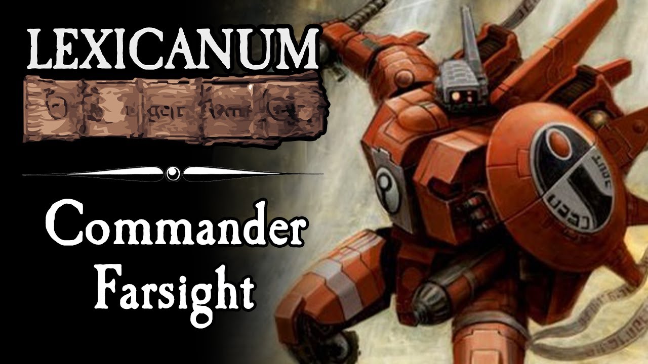Commander Farsight - Tau Farsight Enclaves || Warhammer 40k Lore - YouTube