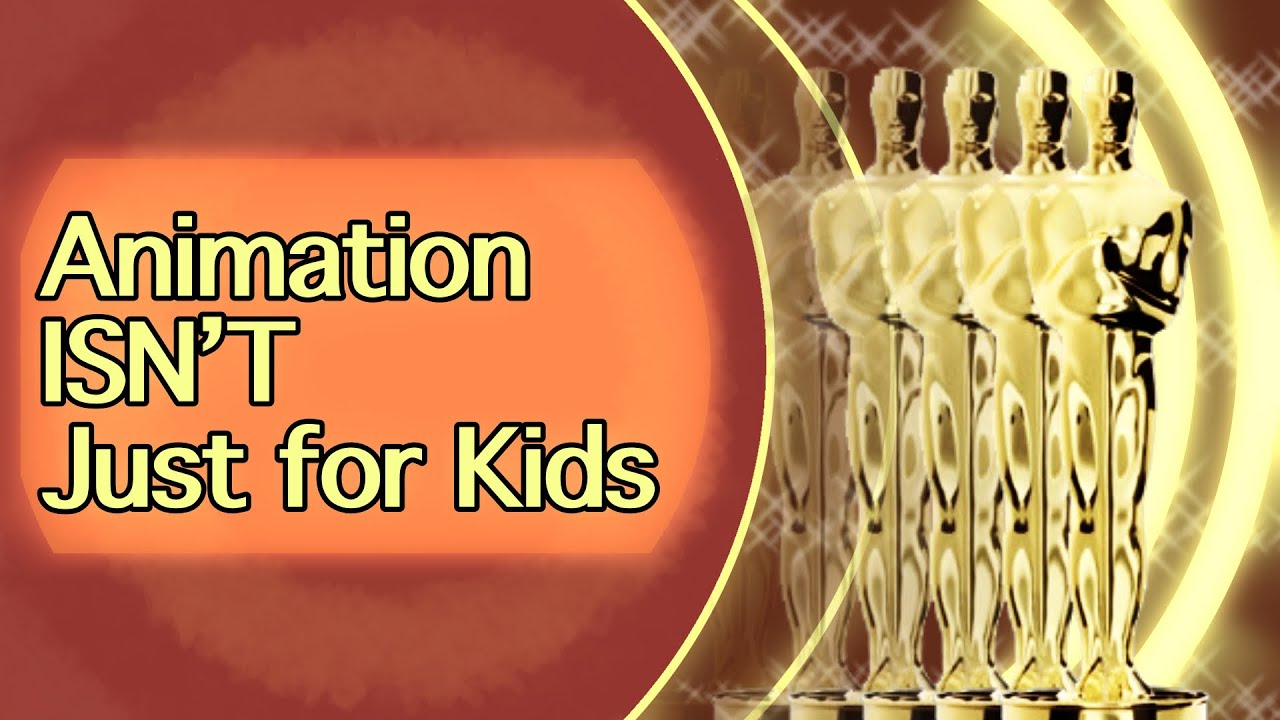 Animation ISN’T Just for Kids - YouTube