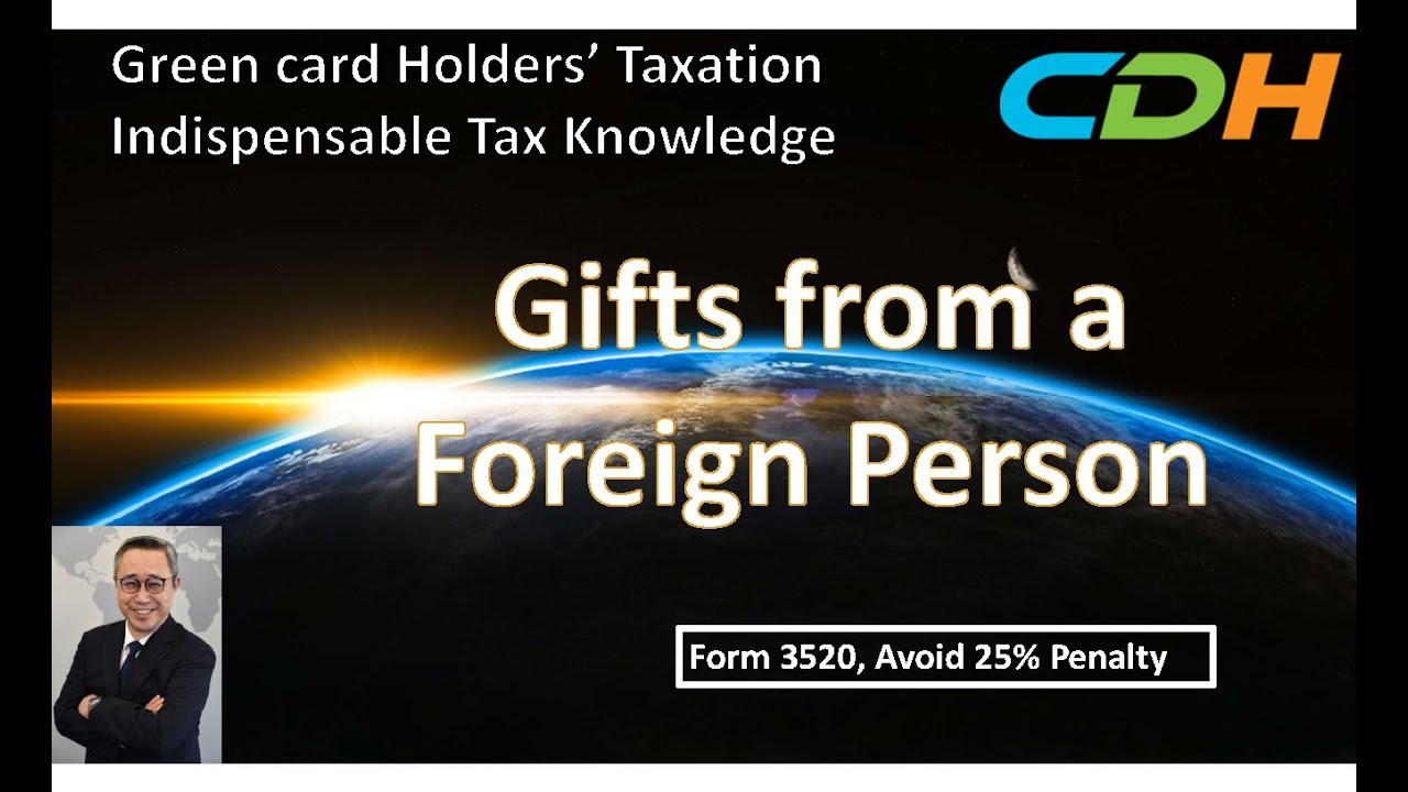 Gift from a Foreign Person ~ Green Card Holder's Taxation Indispensable ...