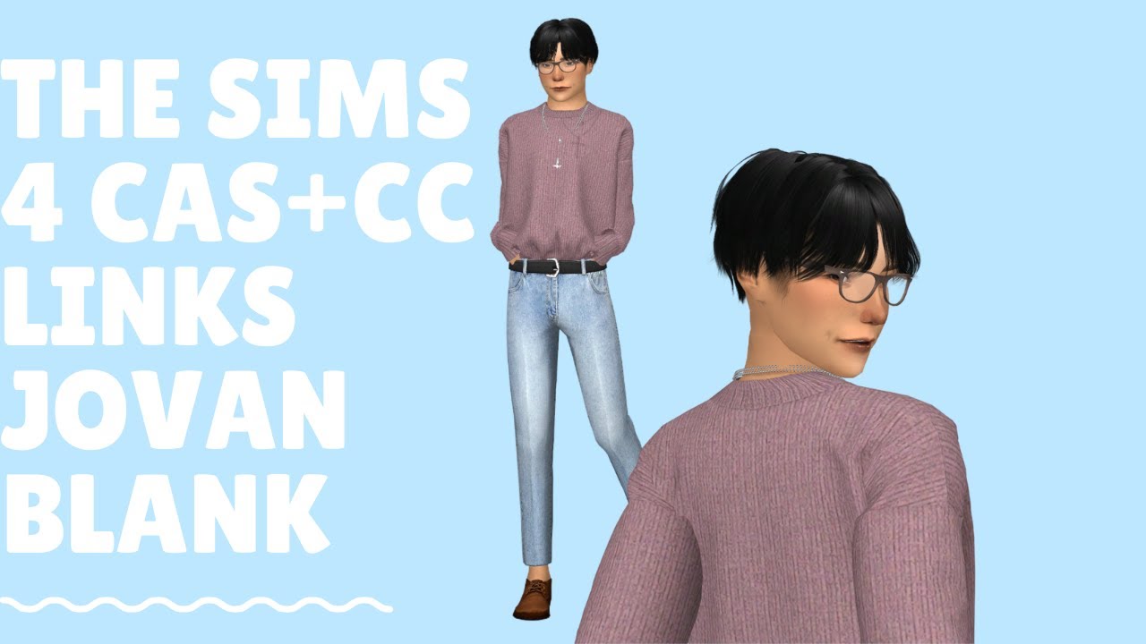 Sims 4 CAS + CC Links| Jovan Blank - YouTube