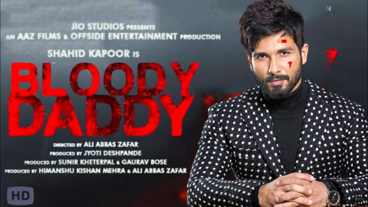 Bloody Daddy trailer|Bloody Daddy Release Date|Shahid Kapoor - YouTube