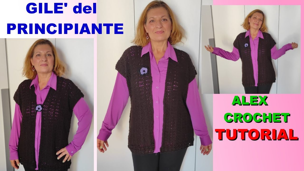 GILET del Principiante all'uncinetto tutorial OGNI TAGLIA Alex Crochet facile veloce - YouTube