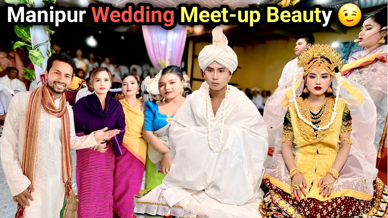 Unique Wedding Customs of the Meitei Tribe in Manipur !! - YouTube