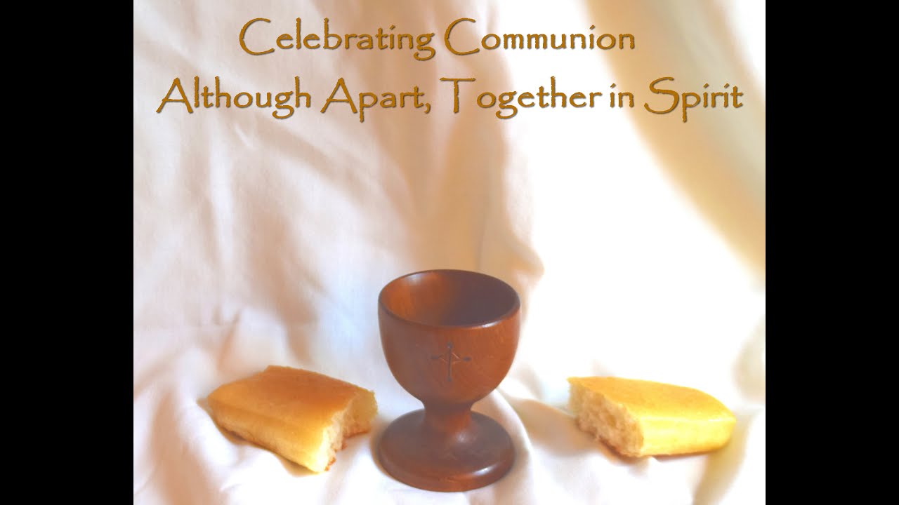 Communion Celebration - YouTube