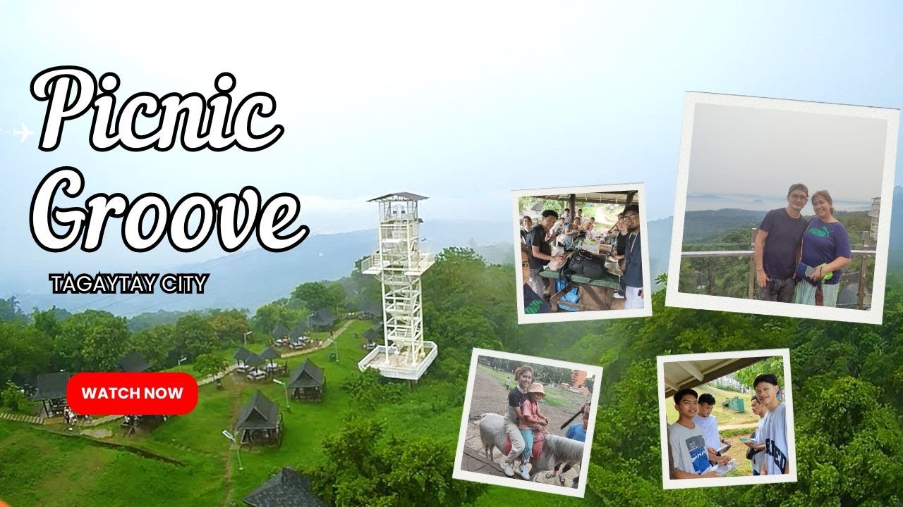 PICNIC GROOVE/ TAGAYTAY CITY - YouTube