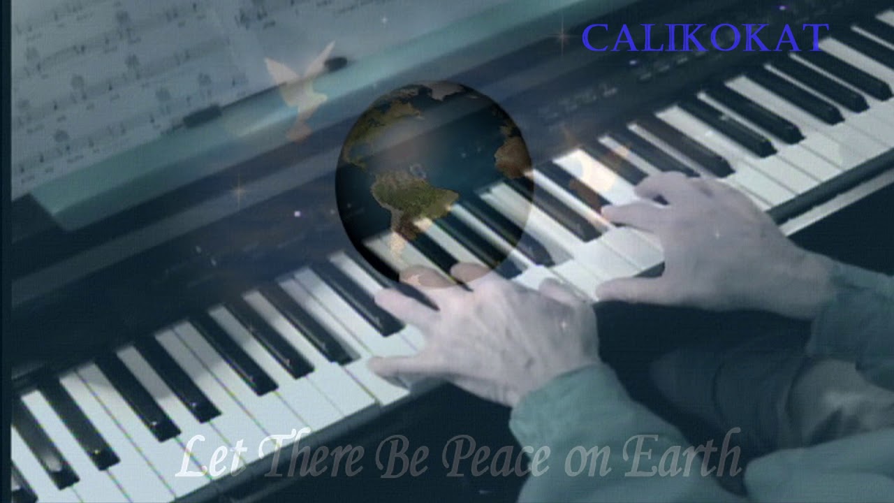 Let There Be Peace On Earth (Let It Begin With Me) - Piano - YouTube