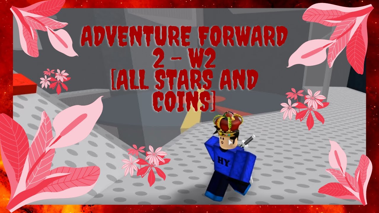 Adventure Forward 2 - W2 - [All Stars + Red Coins] - YouTube
