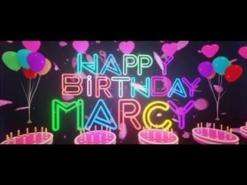 Happy Birthday Marcy - YouTube