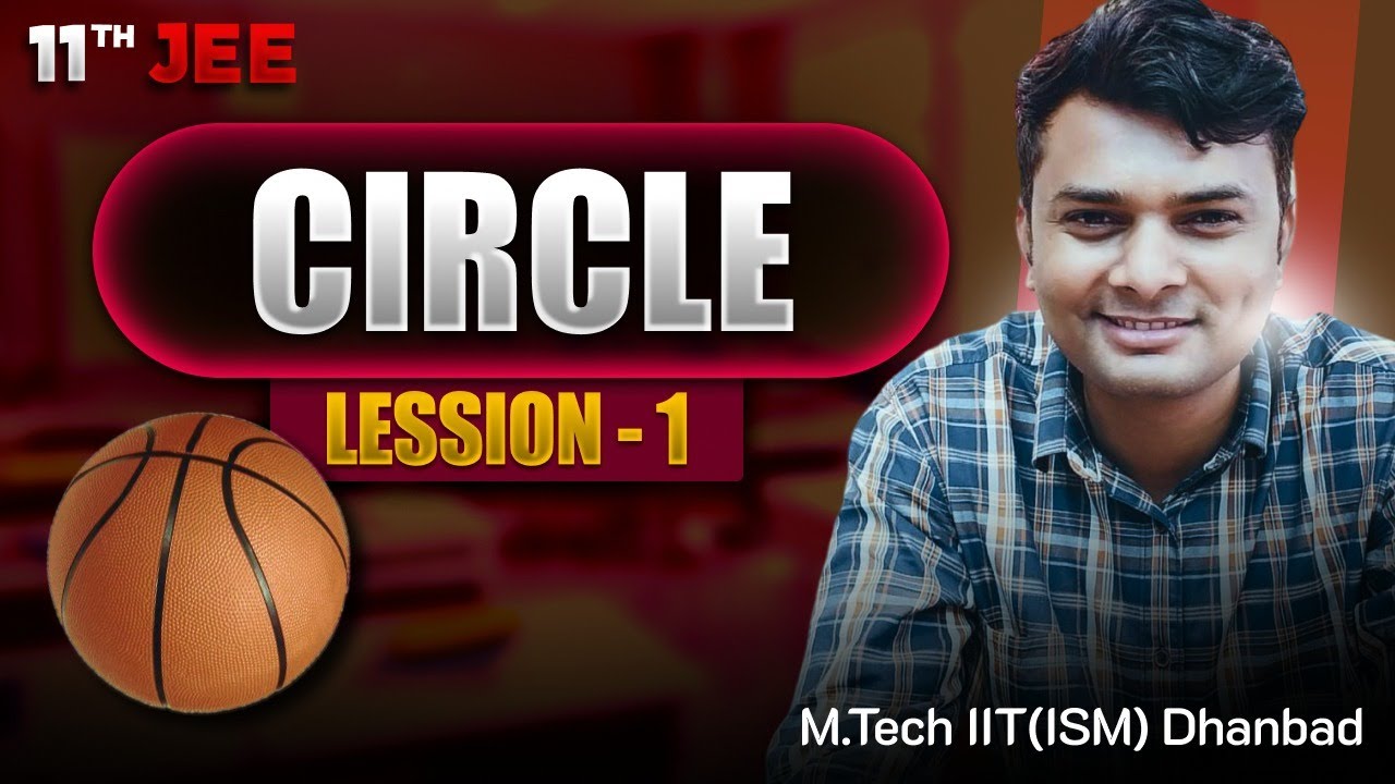 CIRCLE | L-1 | BASIC OF CIRCLE | CLASS 10 | JEE MAINS AND ADVANCED - YouTube