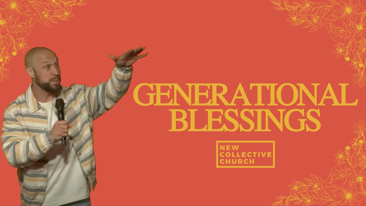 Generational Blessings - YouTube