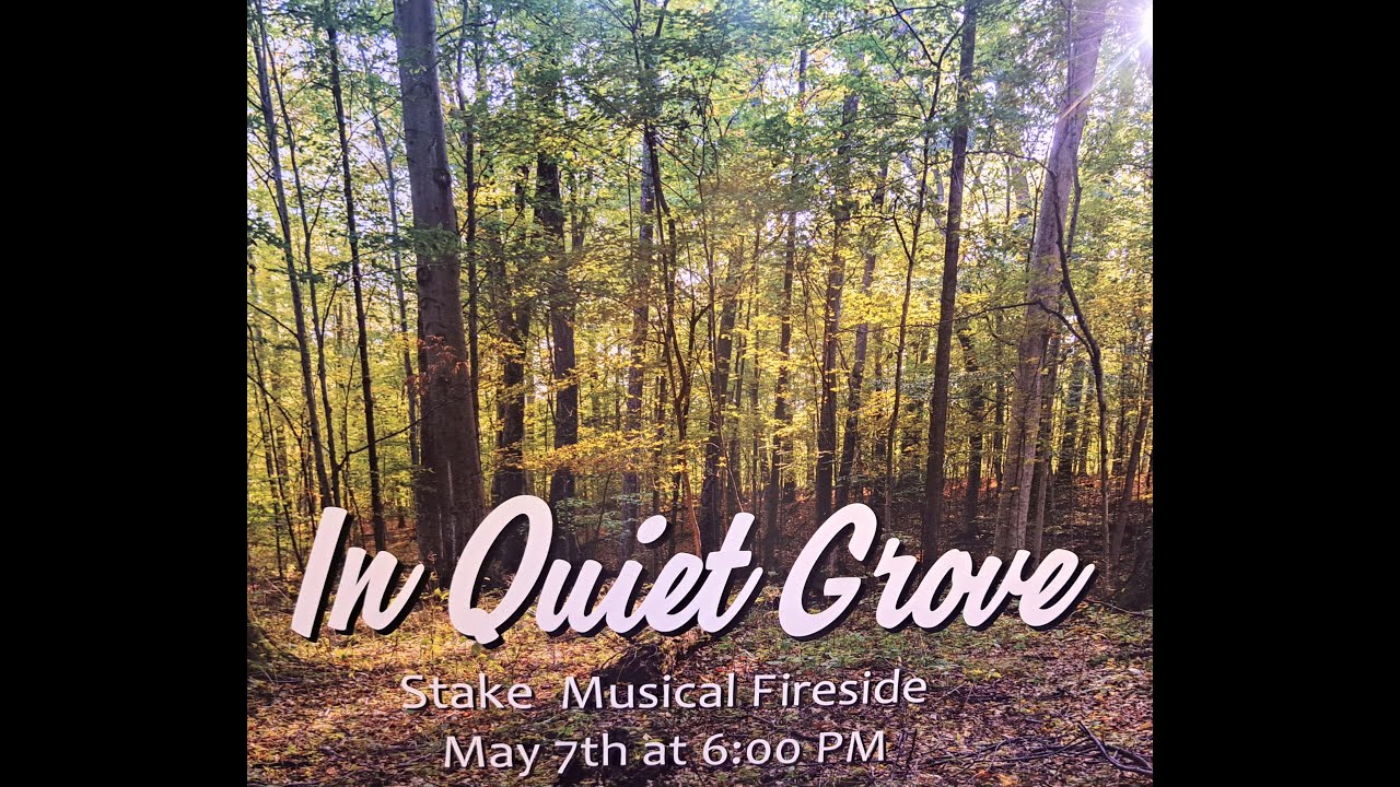 May 2023 Musical Fireside "In Quiet Grove" - YouTube