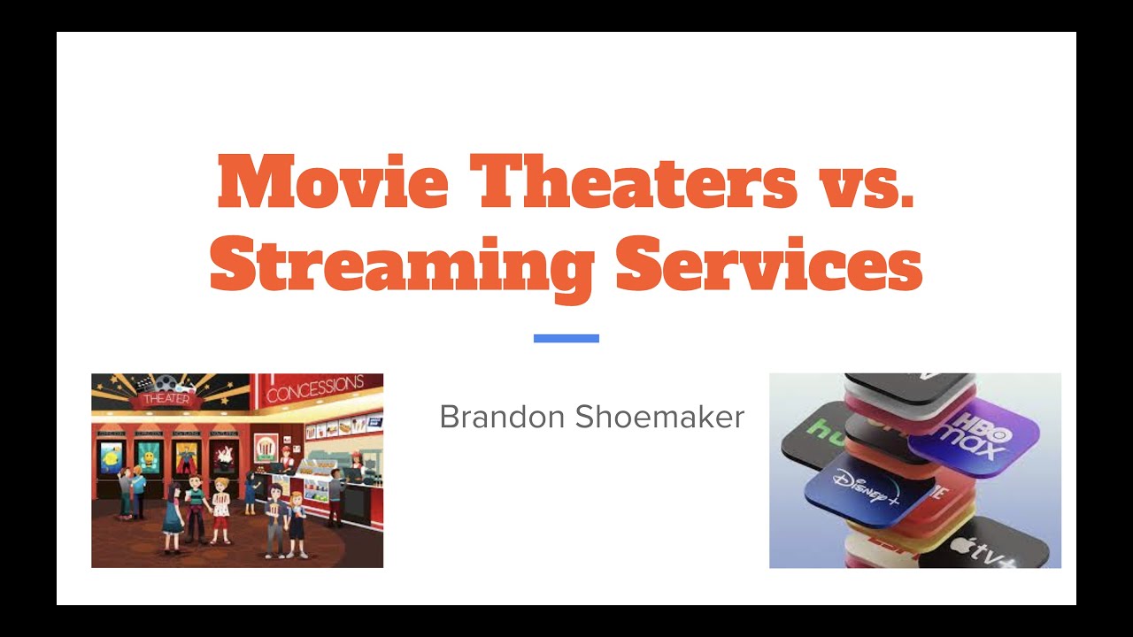 Movie Theaters vs Streaming Services - YouTube