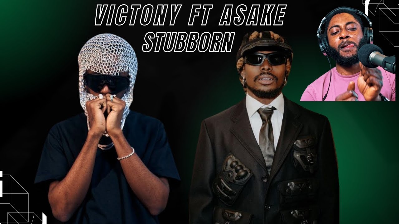 Victony ft Asake Stubborn Reaction - YouTube