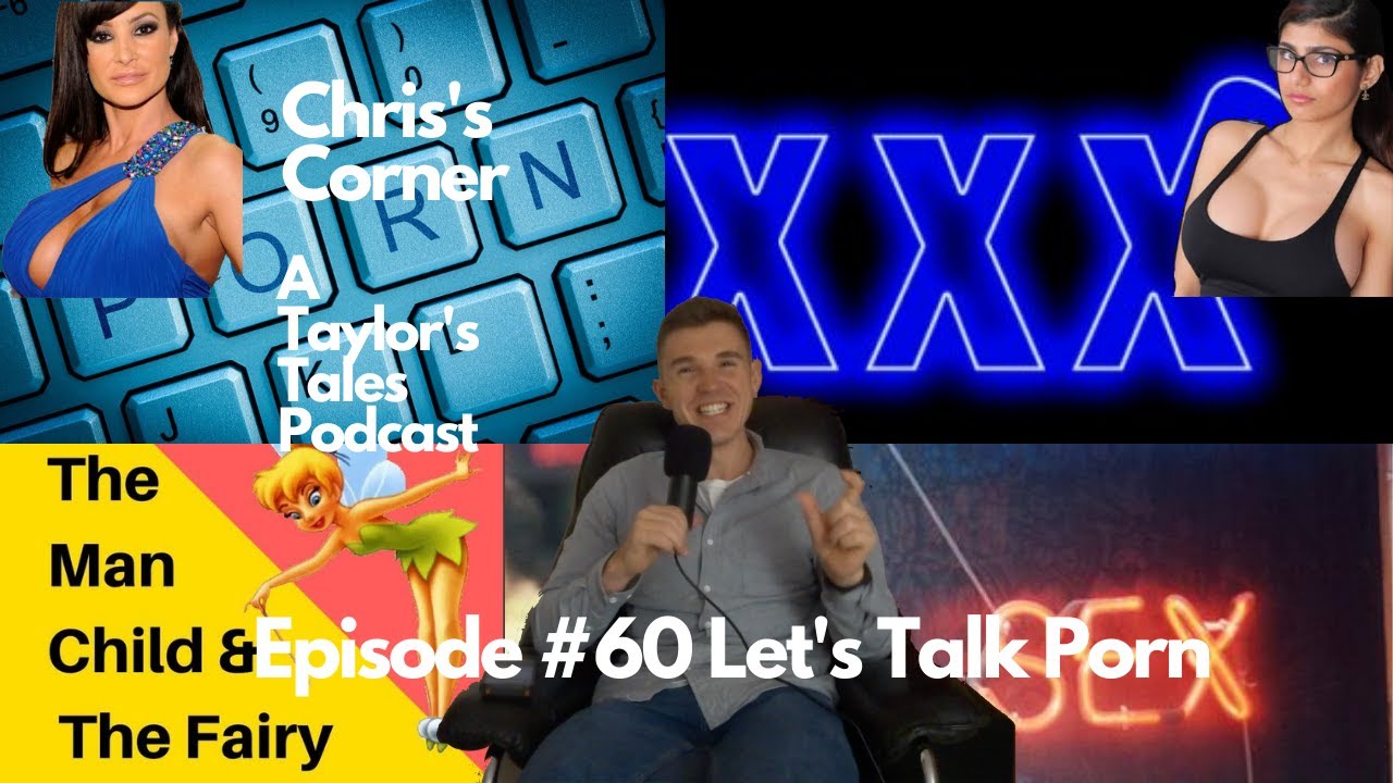 Chris's Corner Episode #60 Let's Talk Porn - YouTube