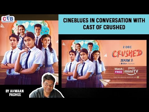 Crushed season 2 : Naman Jain, Urvi Singh, Arjun Deswal, Aadhya Anand ...