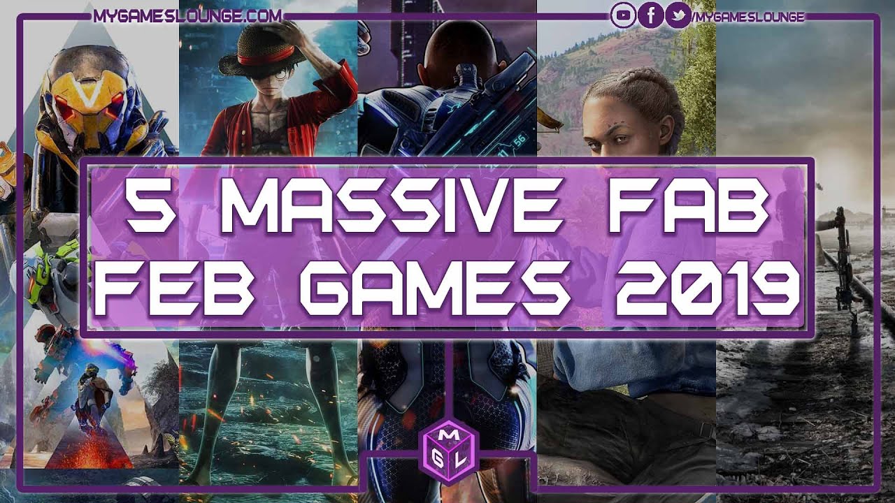 5 FAB February Game Releases 2019 About to DESTROY your Wallet! (Buying ...
