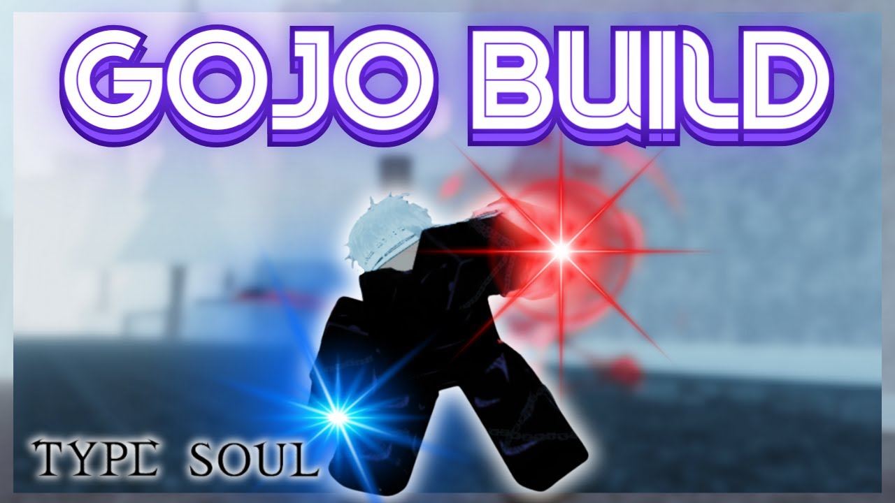 THE GOJO BUILD... | Type://soul - YouTube