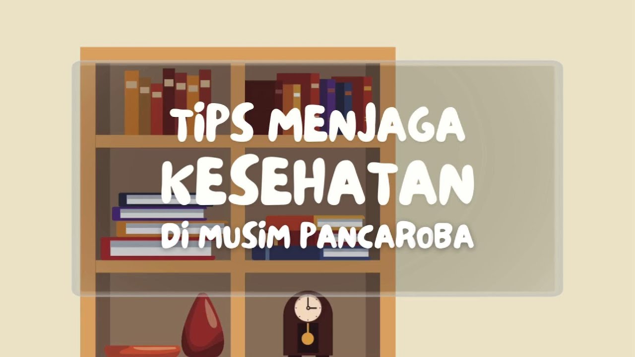 [32] Video Animasi Tips Menjaga Kesehatan - YouTube