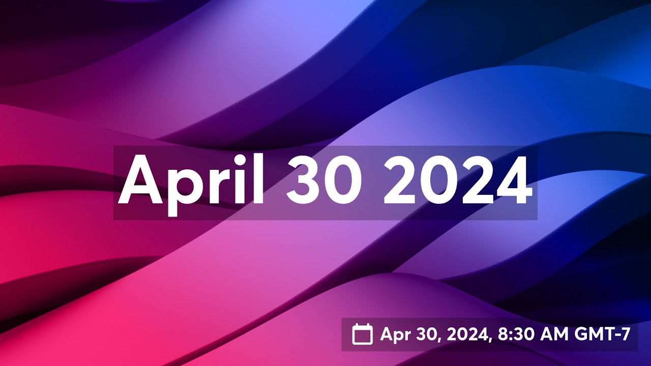 April 30 2024 - YouTube
