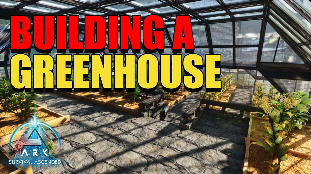 Building the Ulitmate Greenhouse Farm | ARK: Survival Ascended (Part 14 ...