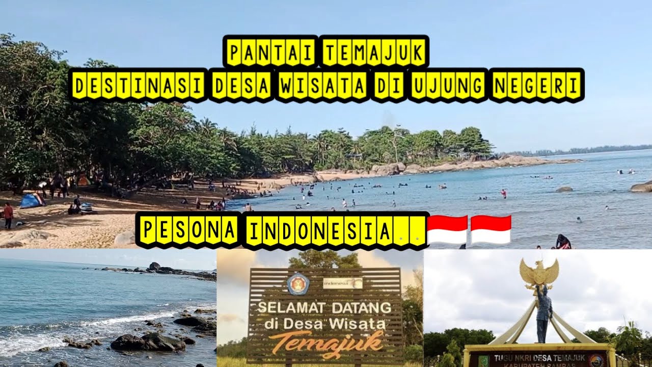PANTAI TEMAJUK DESTINASI DESA WISATA DI UJUNG NEGERI #desawisata # ...