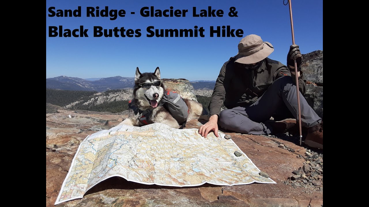 Sand Ridge, Glacier Lake and Black Buttes Summit Hike - 3-4 July 2020 ...