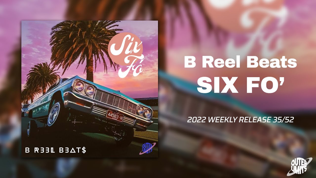 Outer Limits, B Reel Beats - Six Fo' - YouTube
