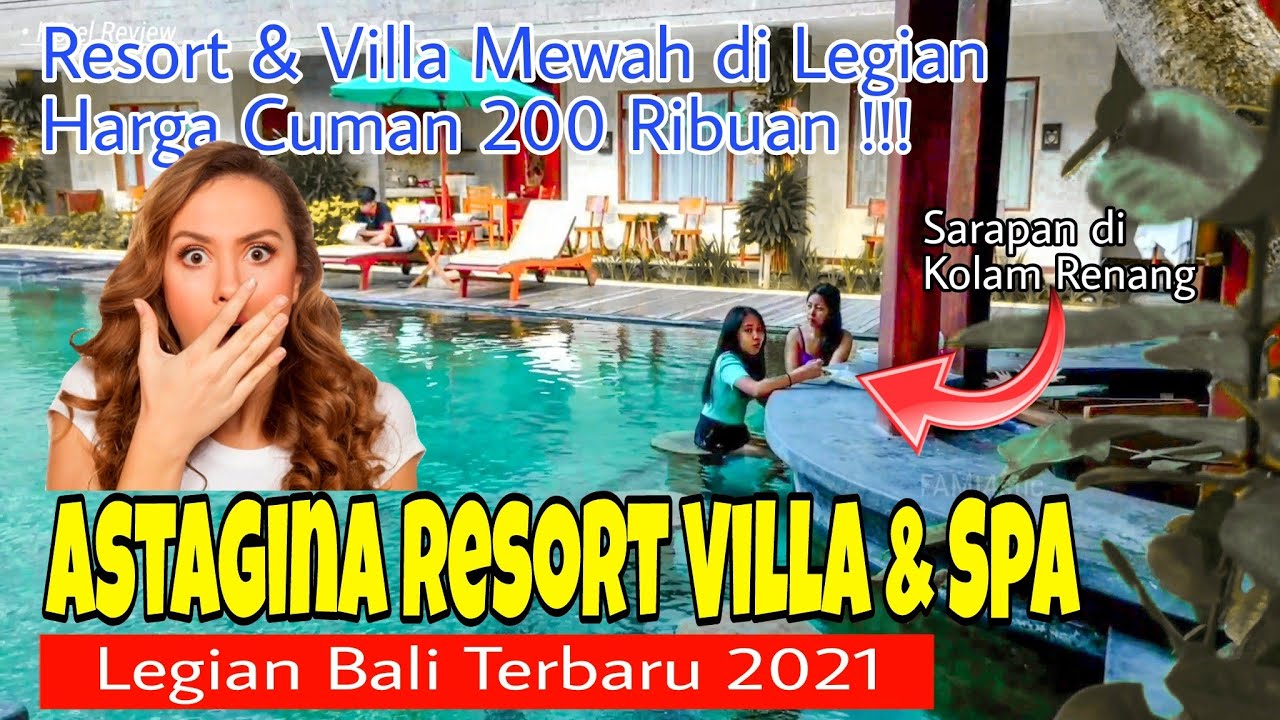 Astagina Resort Villa And Spa Bali Legian Bali Terbaru 2021 - YouTube