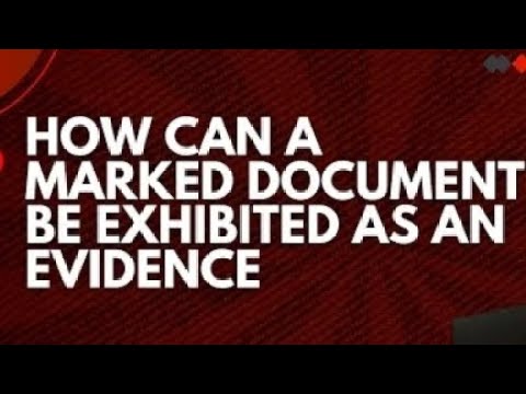 How can a Marked Document be exhibited as an Evidence. - YouTube