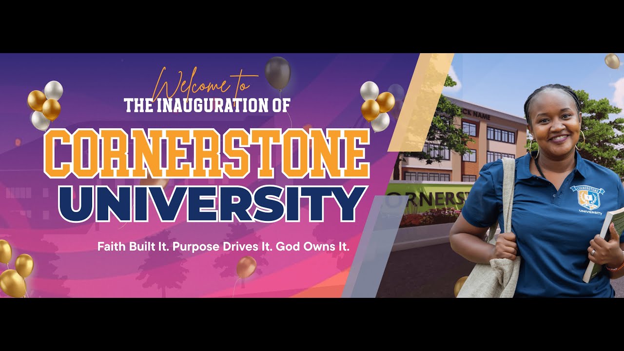 CORNERSTONE UNIVERSITY UGANDA INAUGURATION EVENT - YouTube