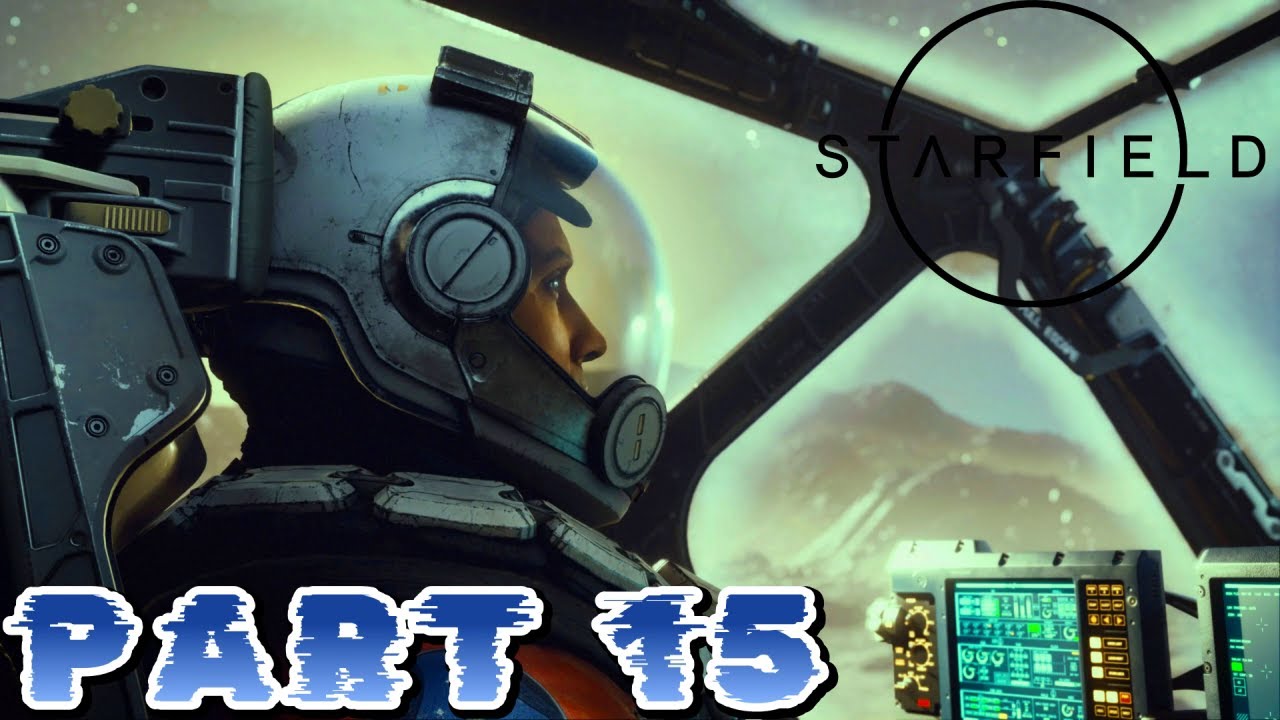 STARFIELD Walkthrough Gameplay Part 15 (FULL GAME) - YouTube