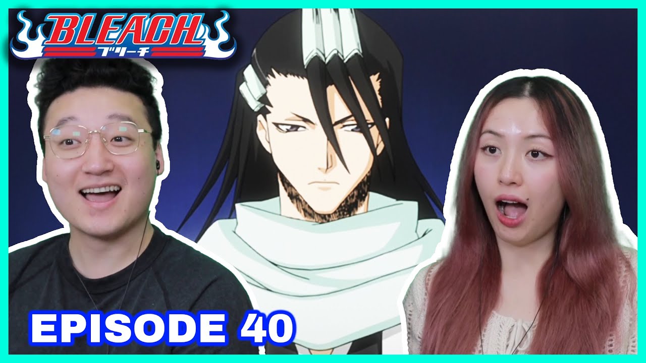 BYAKUYA KUCHIKI APPEARS! 😨 | Bleach Episode 40 Couples Reaction ...
