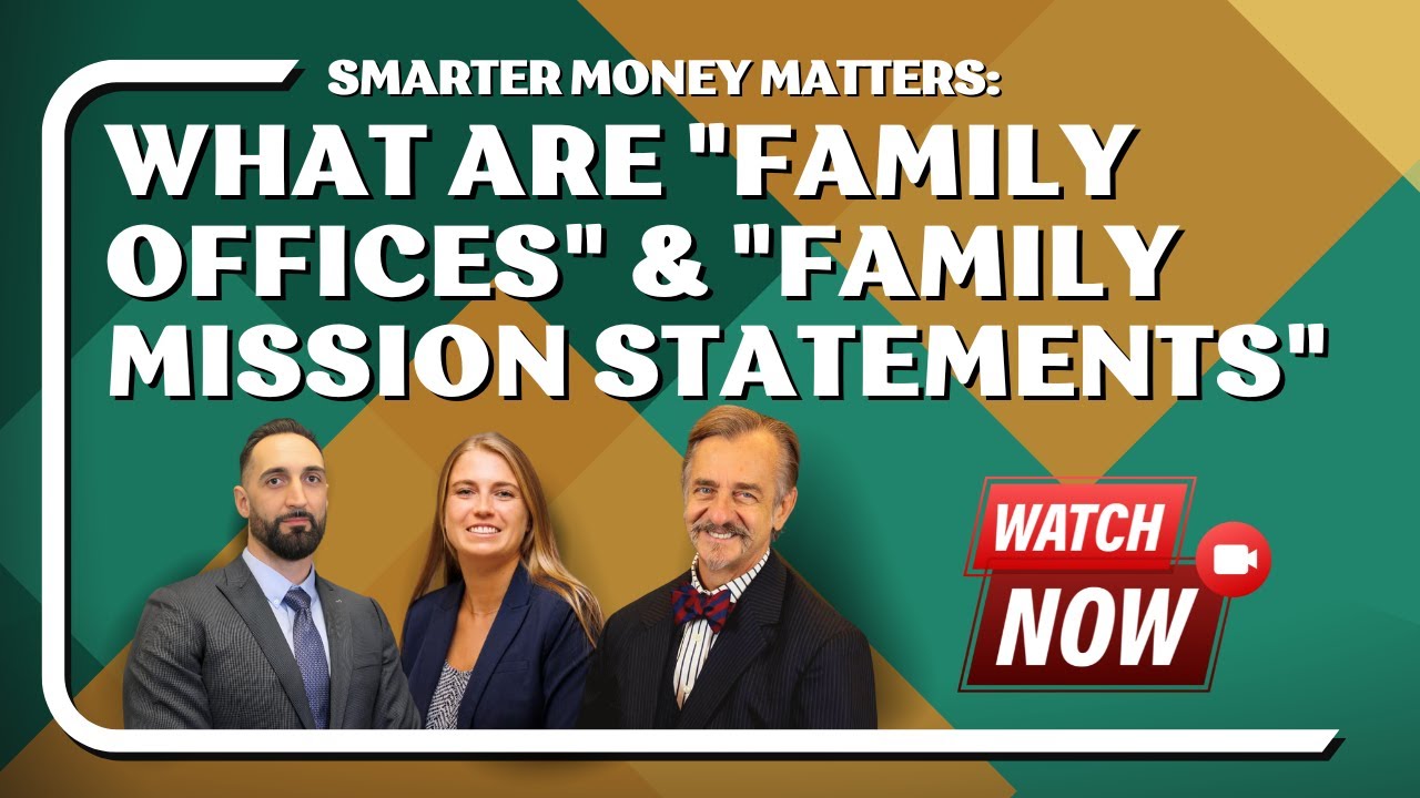 What are "Family Offices" & "Family Mission Statements"? - YouTube
