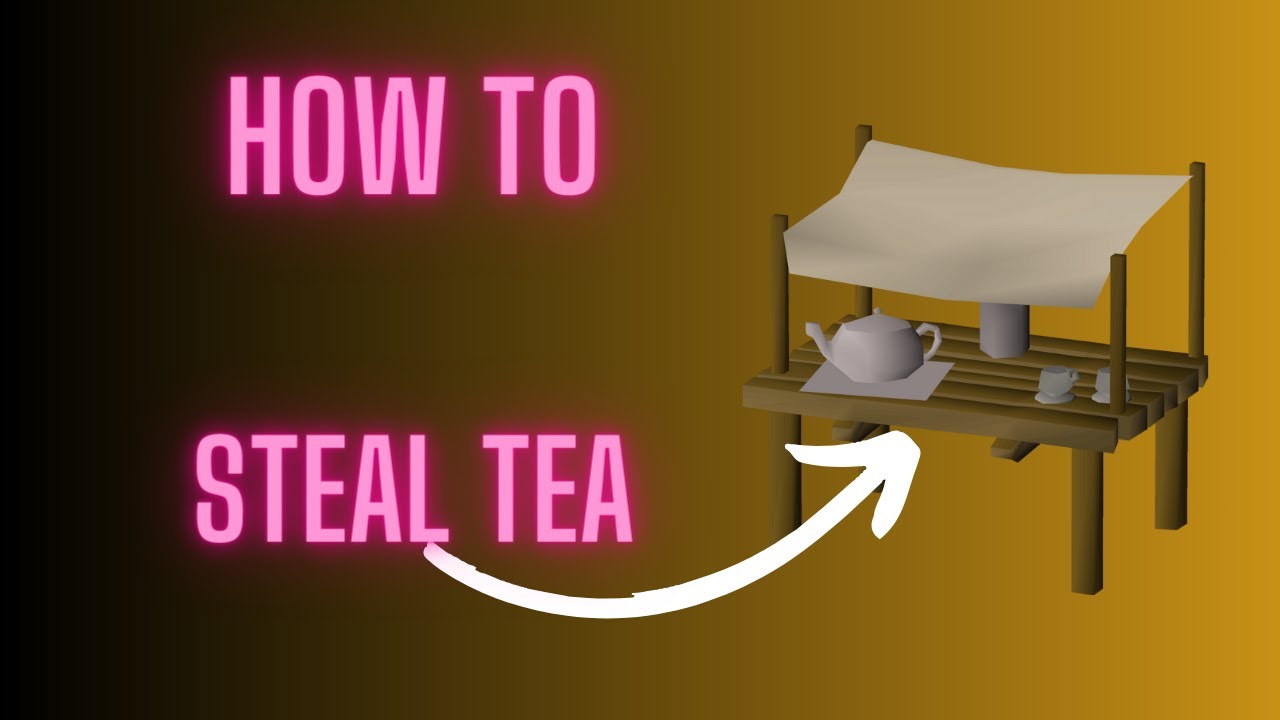 OSRS How to steal tea - YouTube