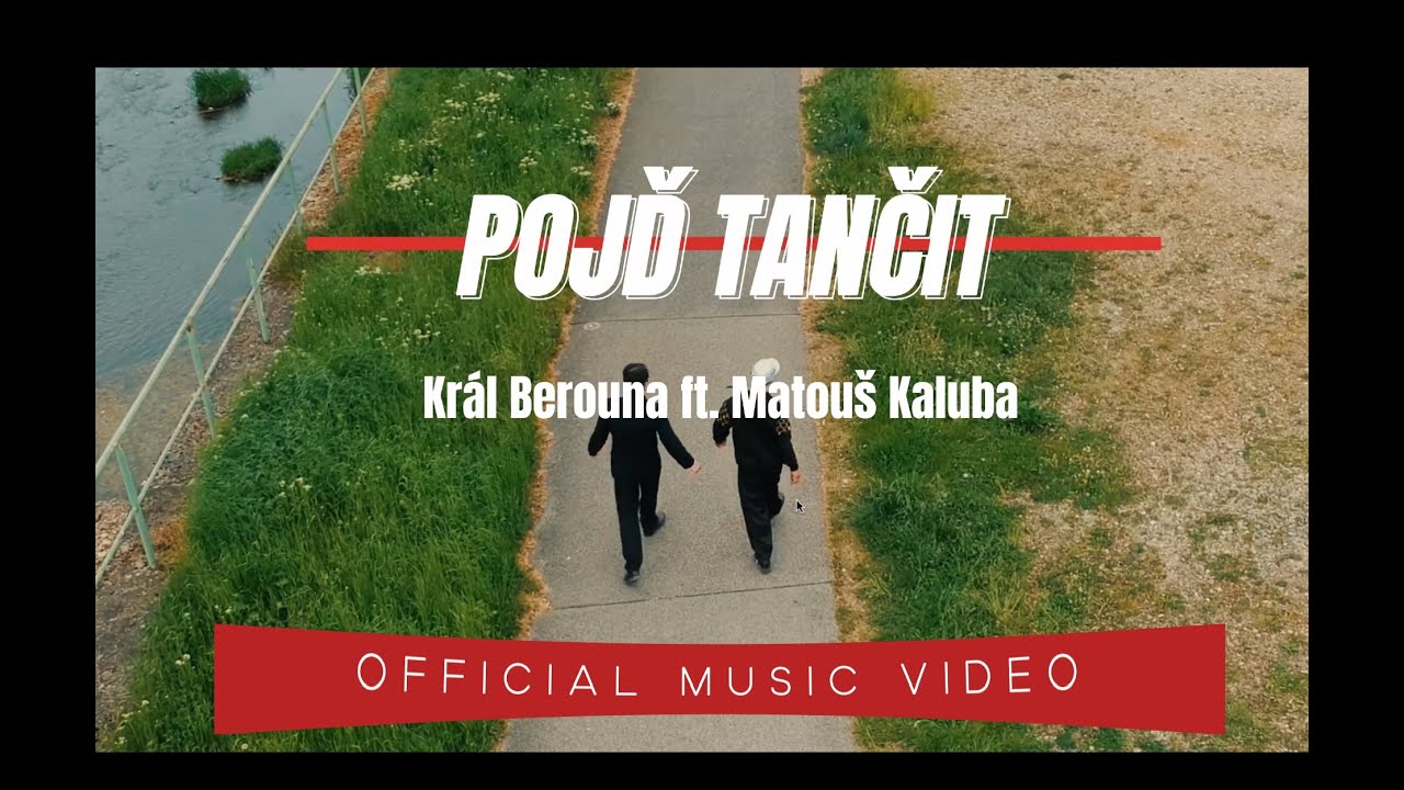 Matouš Kaluba ft. Král Berouna - POJĎ TANČIT (Official music video ...