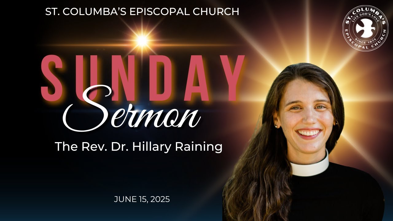 Sunday Sermon - The Rev. Dr. Hillary Raining (June 15, 2025) - YouTube