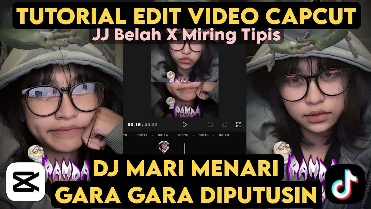 TUTORIAL EDIT VIDEO JEDAG JEDUG CAPCUT DJ MARI MENARI ° JJ MIRINGXTIPIS ...