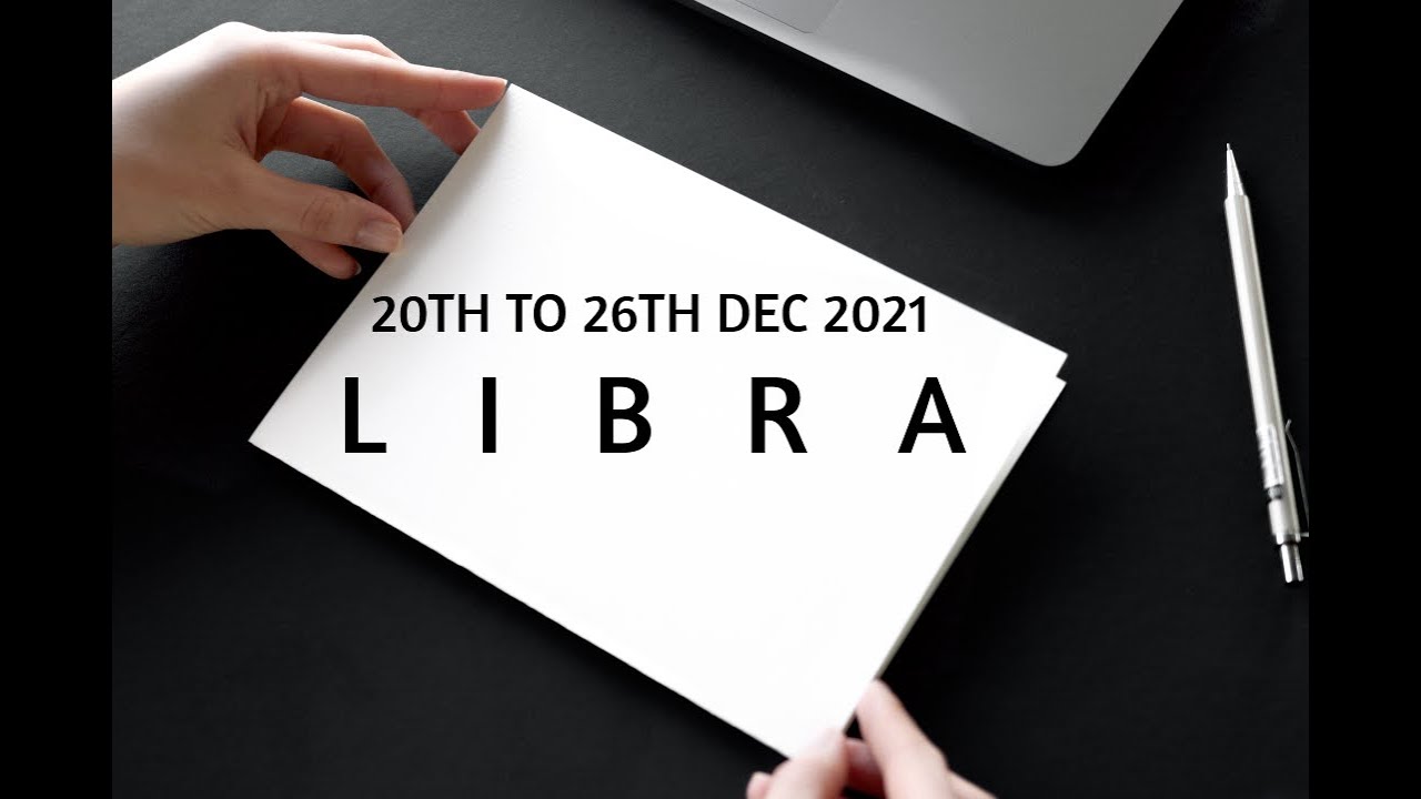 LIBRA THURSDAY'S DECISION IS IMPORTANT FOR YOUR FUTURE | 20TH TO 26TH ...