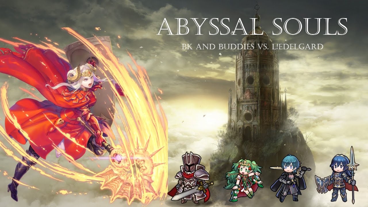 Abyssal Souls BK, M!Byleth, W!Sothis, and B!Lucina vs. Edelgard LHB ...