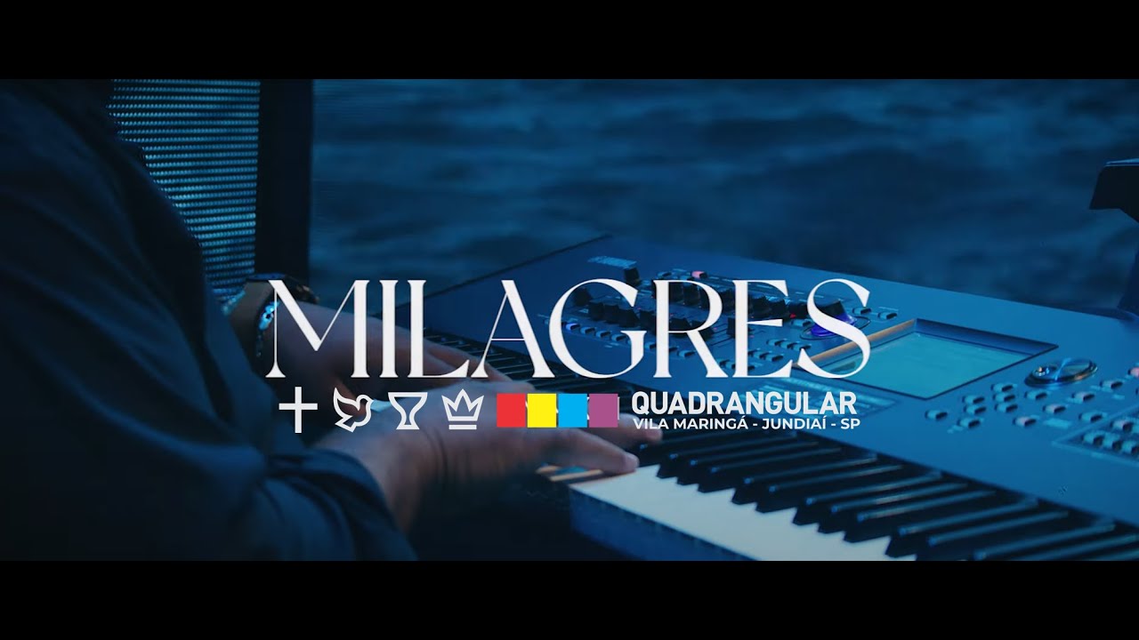 Milagres Quadrangular Clipe Oficial Campanha 40 dias de Milagres - YouTube