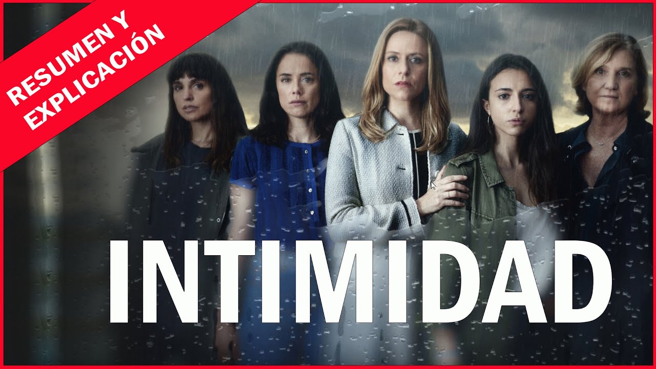 INTIMIDAD (2022): Temporada 1 - RESUMEN y EXPLICACIÓN - - YouTube