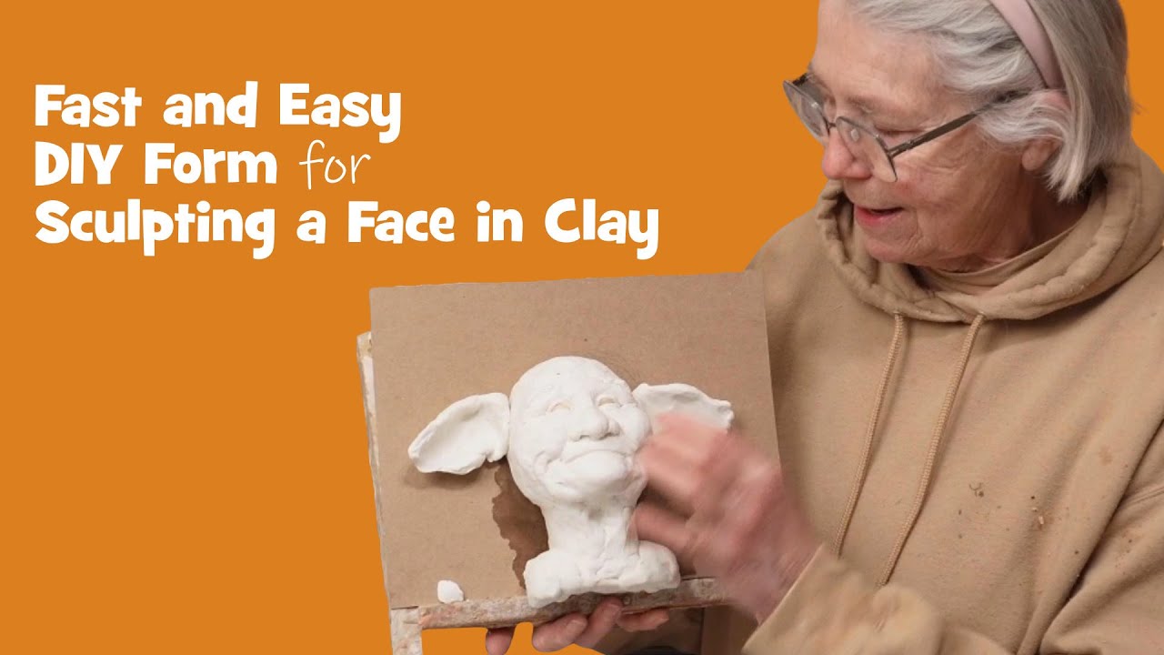 Make A Fast Face Sculpting Form - Sculpting Grandma Goblin in Clay ...