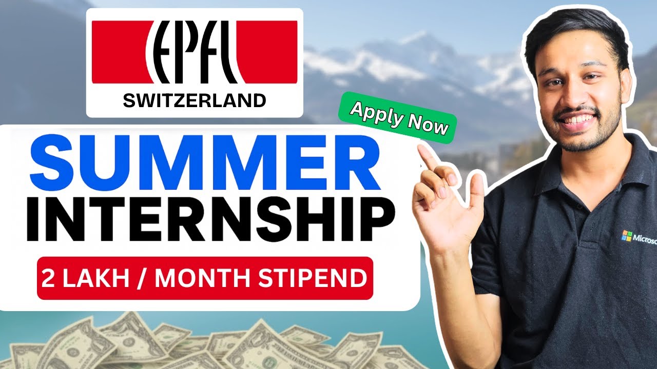 Internship for INDIAN Students | 2 Lakhs Stipend | EPFL Switzerland ...