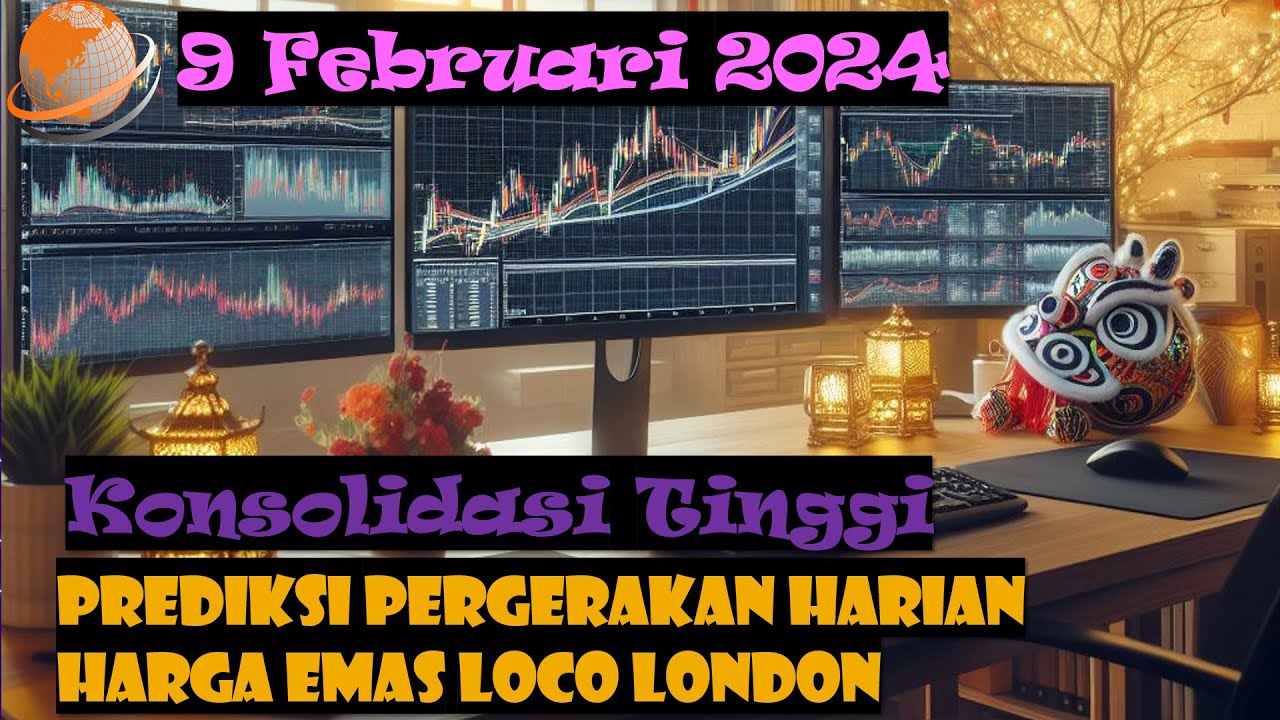 Prediksi harian pergerakan harga emas Loco London 9 Februari 2024 ...
