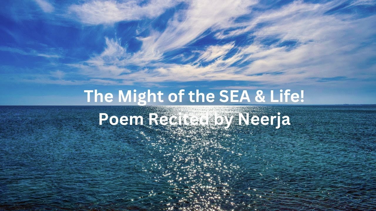 Sea | @PoemsByNeerja | English Poem| My Poem| Indian English| Poem on ...