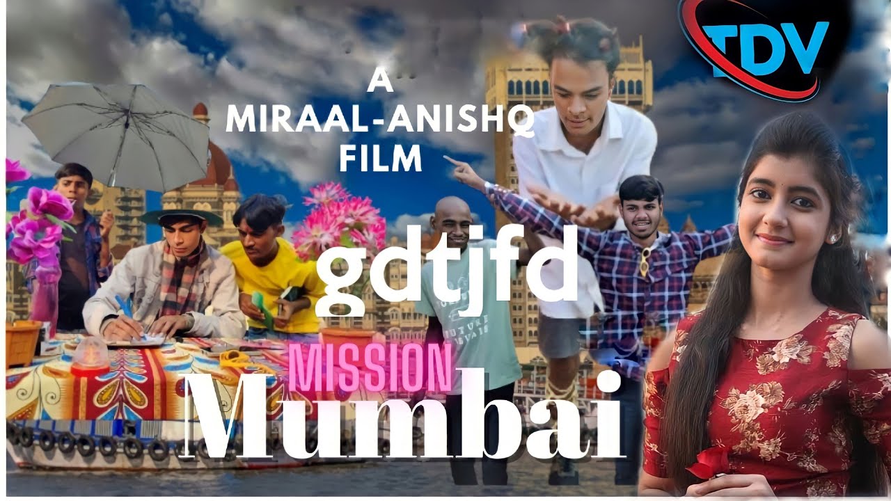 Mission Mumbai || Comedy Video || Mirral - Anishq || tdv Part -1 - YouTube