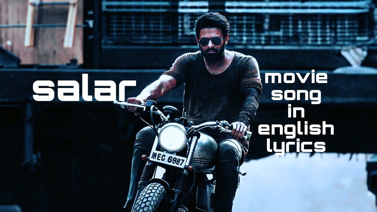 salar movie song in english lyrics - YouTube