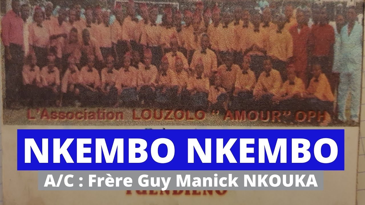 Dambage nkembo nkembo - Frère Guy Manick NKOUKA #ASLAOPH - YouTube Music