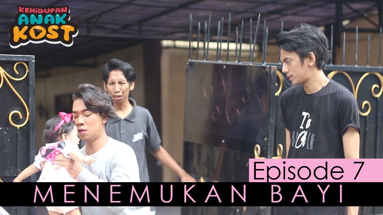 Menemukan Bayi |Kehidupan Anak Kost - Eps. 7 - YouTube